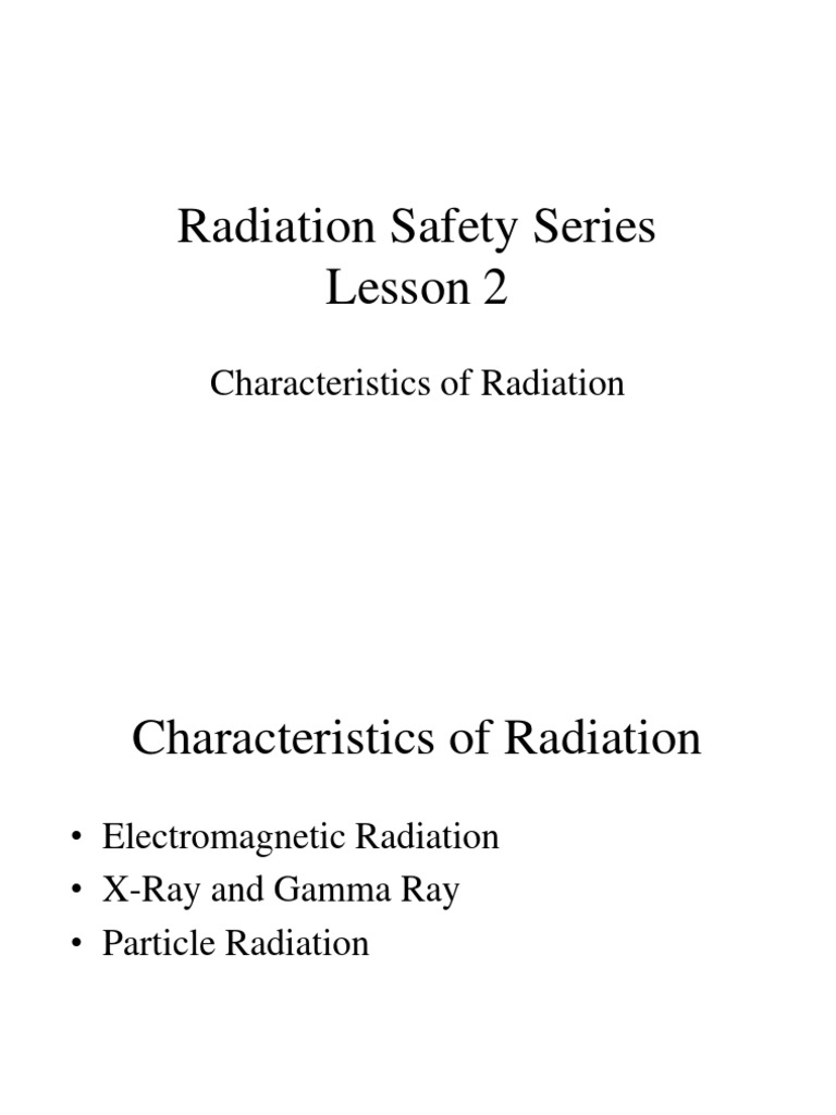 Radiation Safety Series Lesson 2 | PDF | Electromagnetic Radiation ...