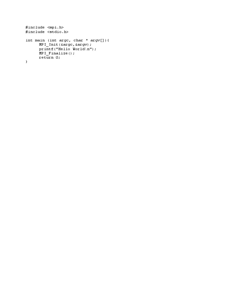 Include Include Int Main Int Argc Char Argv Mpi Init Andargcandargv Printf Hello World