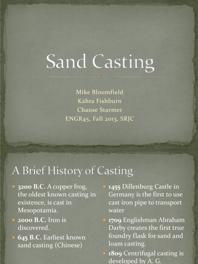 Sand Casting Semester Presentation | PDF | Casting (Metalworking) | Crafts