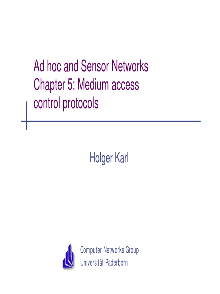 Ad Hoc and Sensor Networks Chapter 5: Medium Access Control Protocols ...
