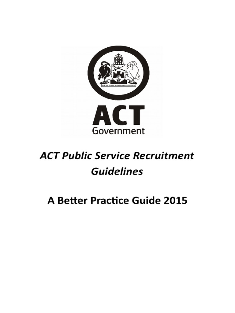 ACT Public Service Recruitment Guidelines: A Better Practice Guide 2015 ...