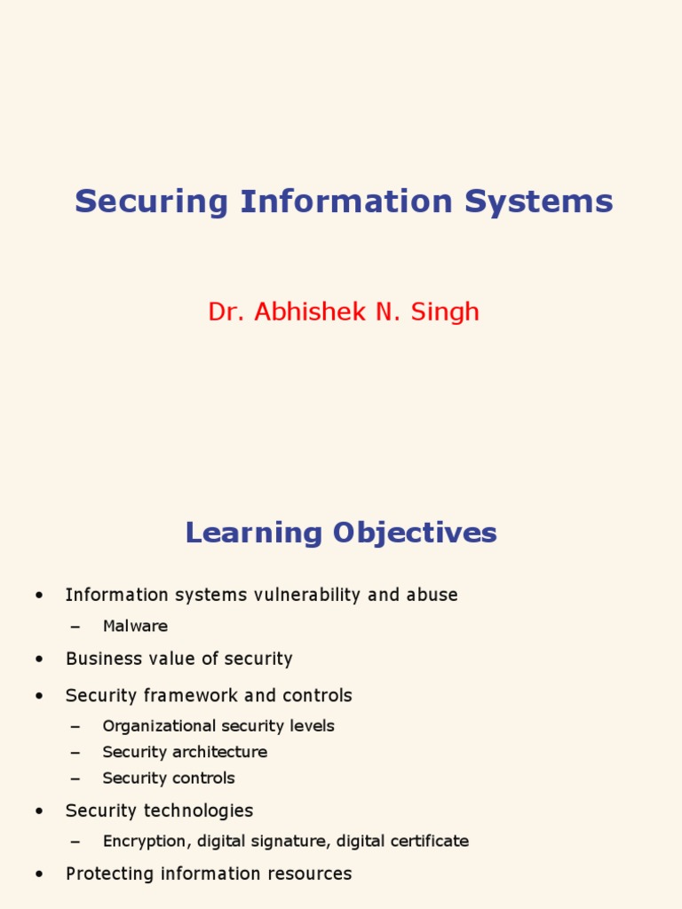 Securing Information Systems: Dr. Abhishek N. Singh | PDF | Computer Security | Security