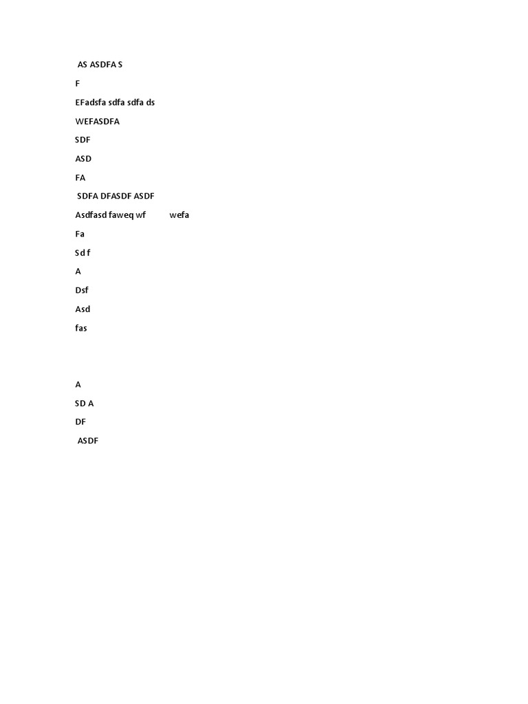 As Asdfa S F Efadsfa Sdfa Sdfa Ds Wefasdfa SDF Asd Fa Sdfa Dfasdf Asdf ...