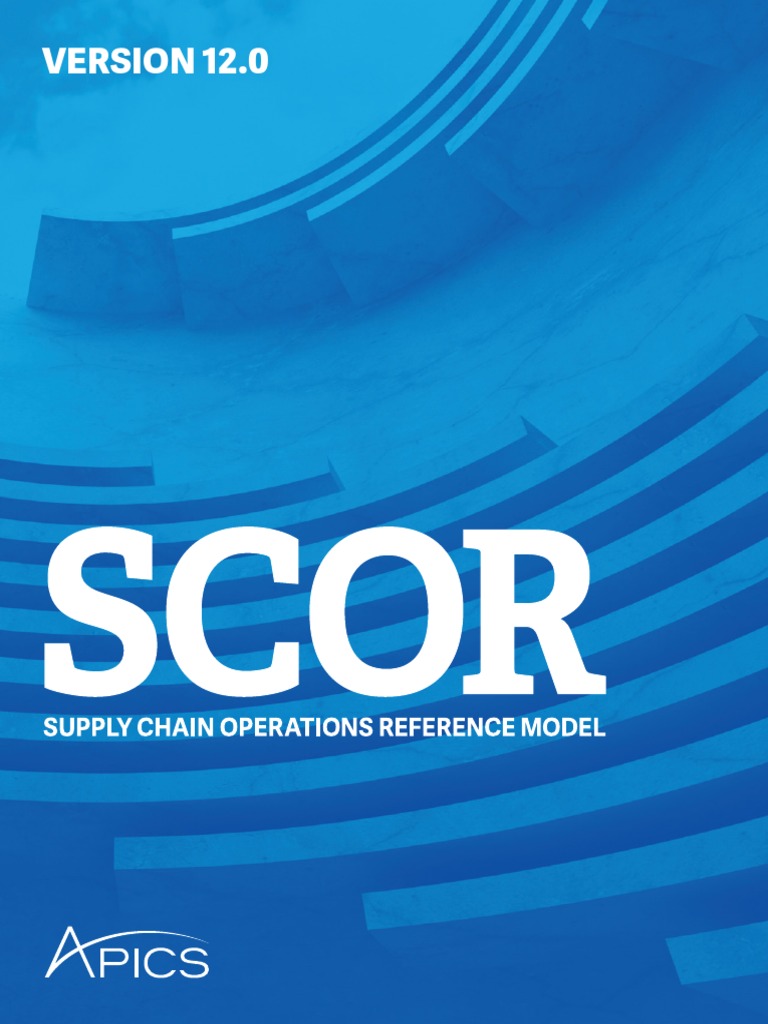 Scor 12.0 | PDF | Supply Chain | Business Process