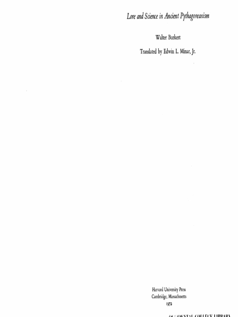 Walter Burkert Edwin L Minar JR Lore and Science in Ancient Pythagoreanism Harvard University ...