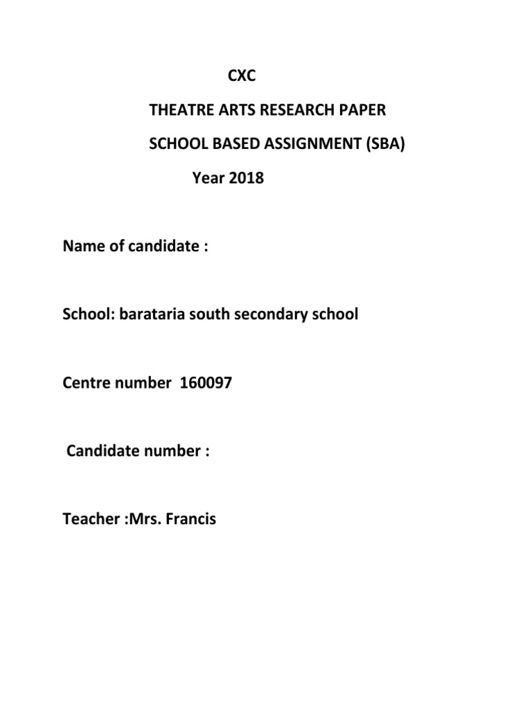 Theatre Arts Research Paper School Based Assignment (Sba) Year 2018 ...