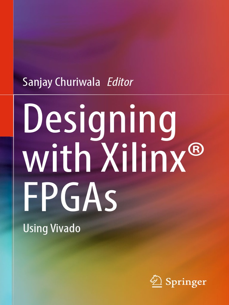 Designing With Xilinx FPGAs | PDF | Field Programmable Gate Array | System On A Chip