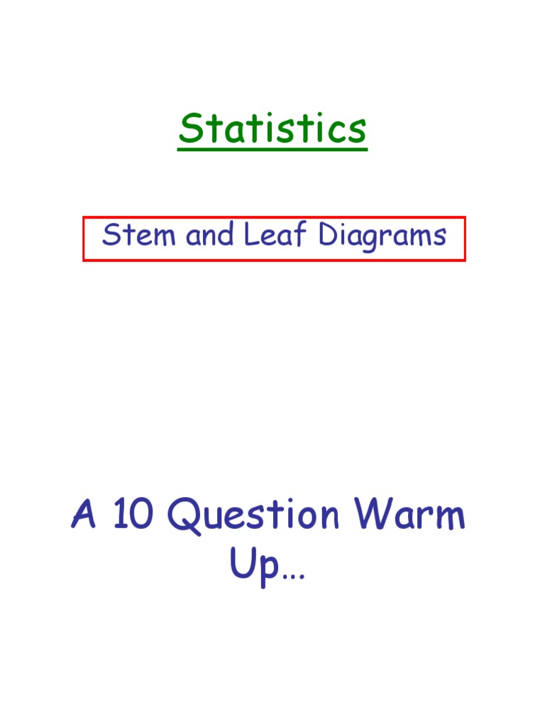 Statistics: Stem and Leaf Diagrams | PDF | Median | Analysis