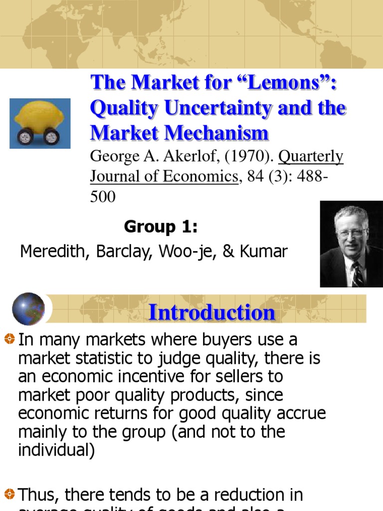 The Market For "Lemons": Quality Uncertainty and The Market Mechanism ...