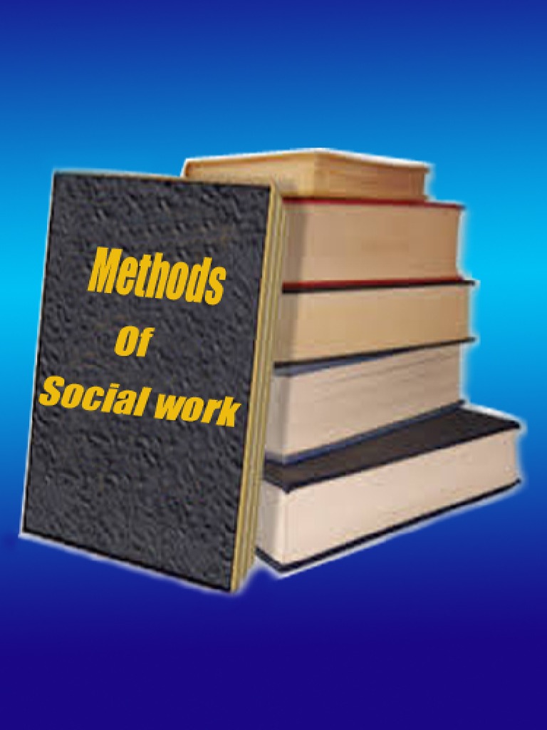 Method of Social Work: Casework and Group Work | PDF | Social Work | Id