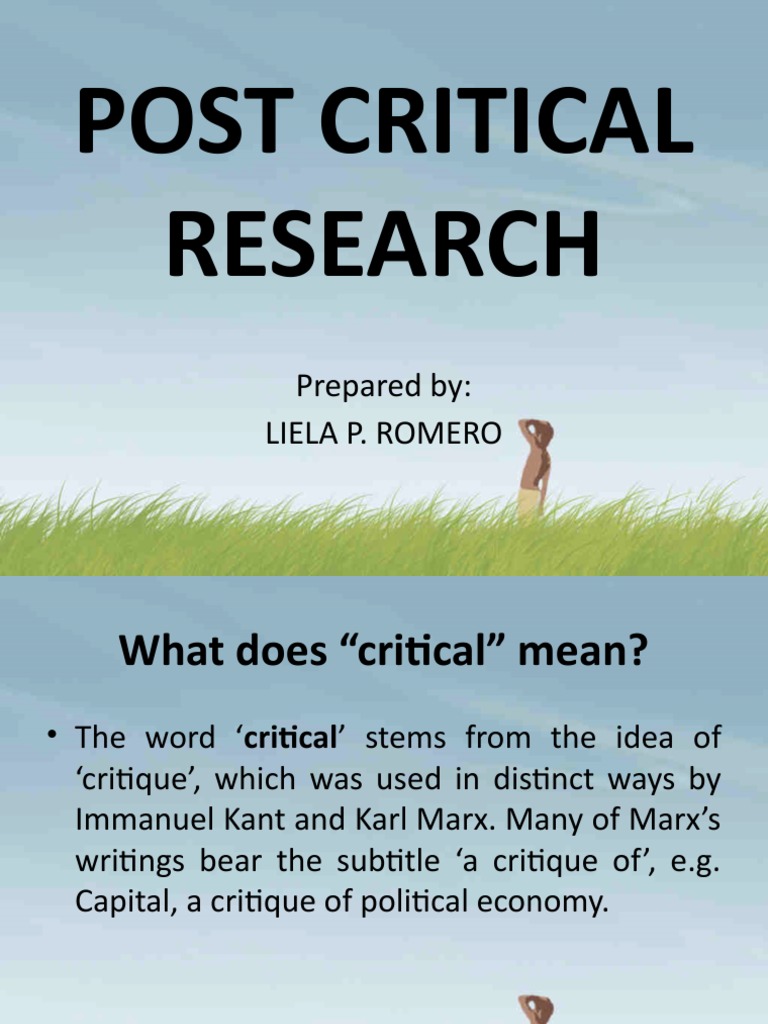 Post Critical Research: Prepared By: Liela P. Romero | PDF | Social ...