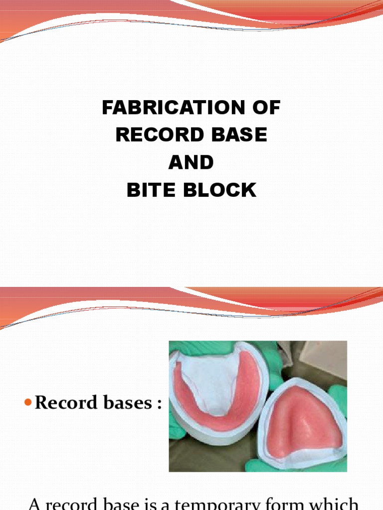 Record Base and Occlusal Rim Fabrication | PDF | Dentures | Tongue