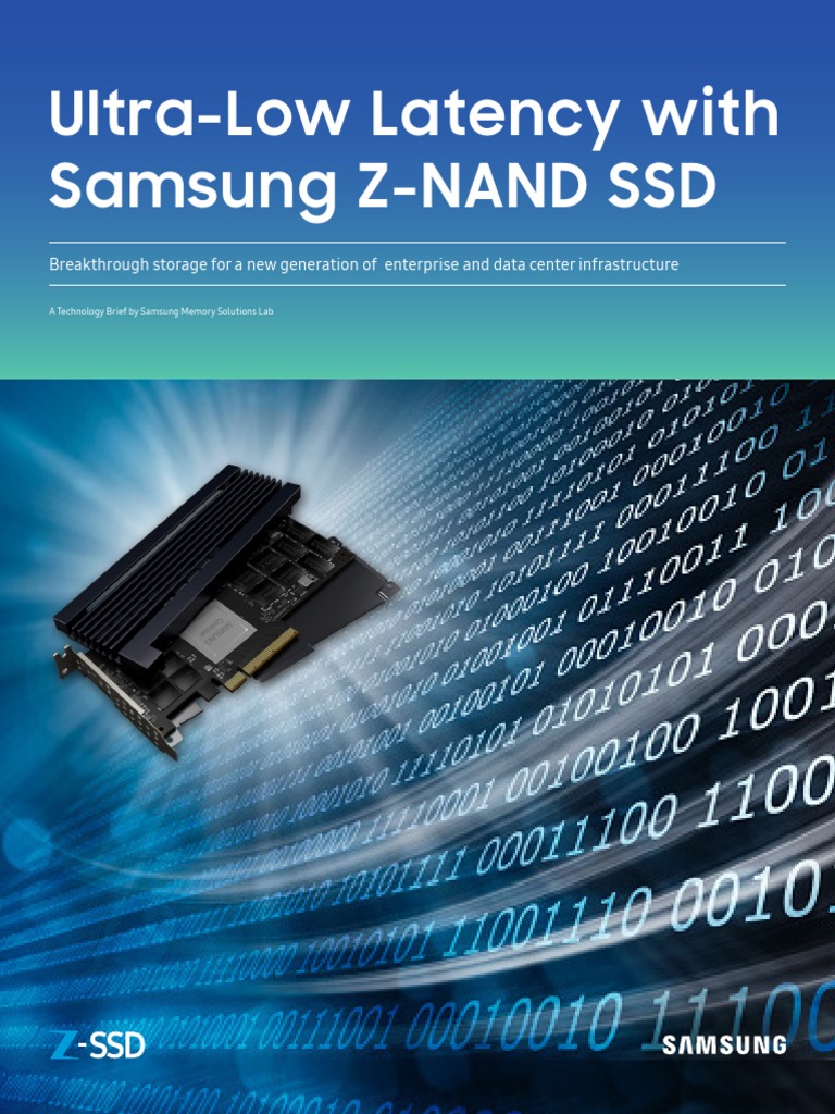 Samsung Z-NAND Technology Brief v5 | PDF | Solid State Drive | Flash Memory