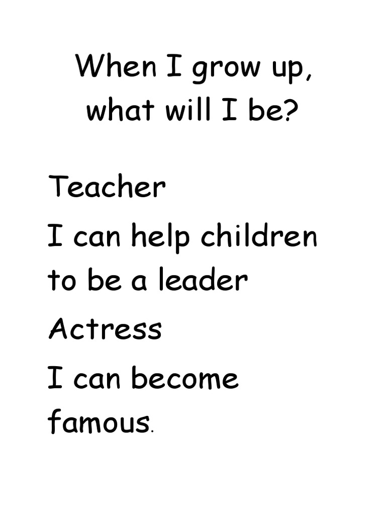 When I Grow Up, What Will I Be? Teacher I Can Help Children To Be A ...