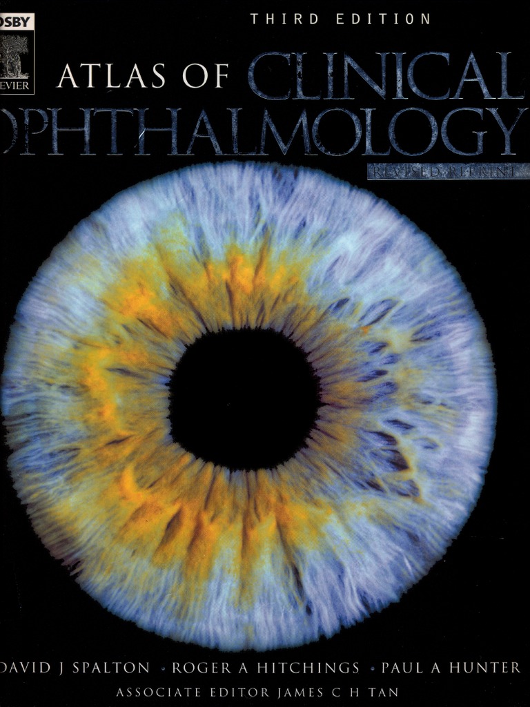 Atlas of Clinical Ophthalmology 3rd Ed - David J. Spalton Et Al. (Mosby ...
