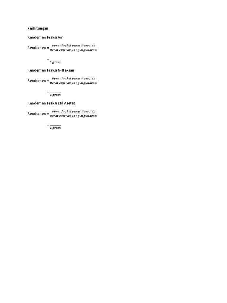 Perhitungan Rendemen Fraksi Air Rendemen Rendemen Fraksi N-Heksan ...