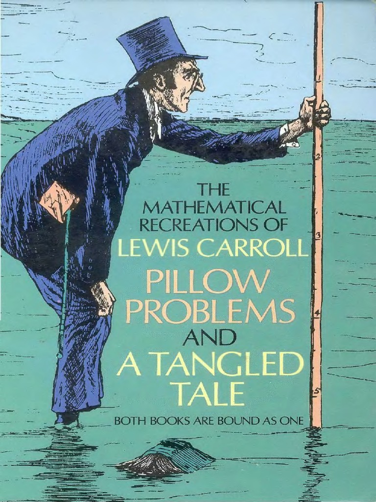 Carroll L., Dodgson C.L. The Mathematical Recreations of Lewis Carroll ...