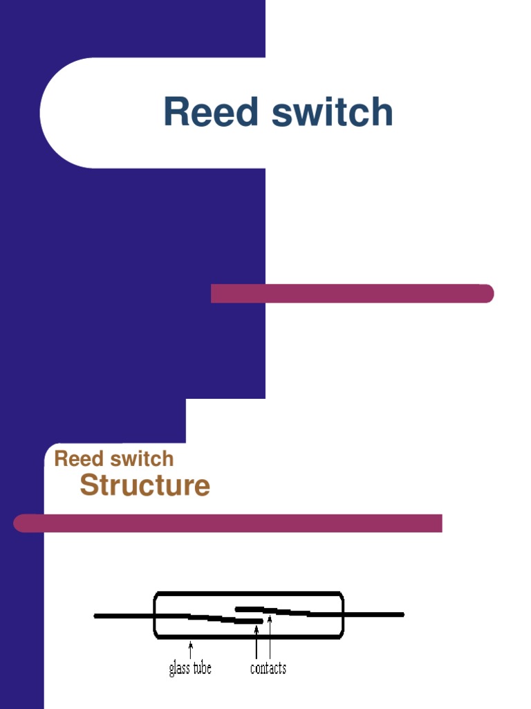 Reed Switch: Pros and Cons | PDF | Technology & Engineering