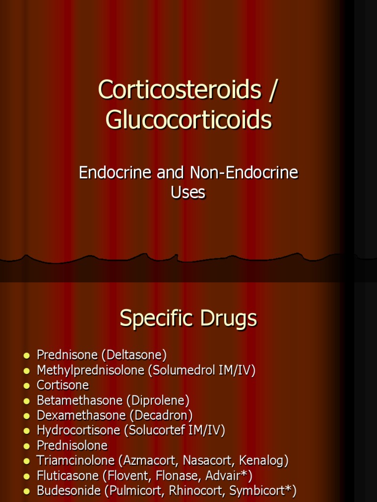 Corticosteroids / Glucocorticoids: Endocrine and Non-Endocrine Uses ...