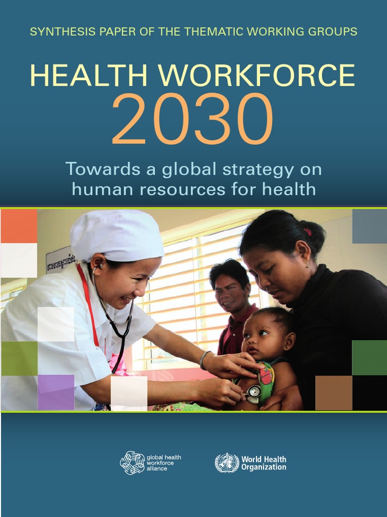 Health Workforce 2030 WHO | PDF | Health Human Resources | Employment