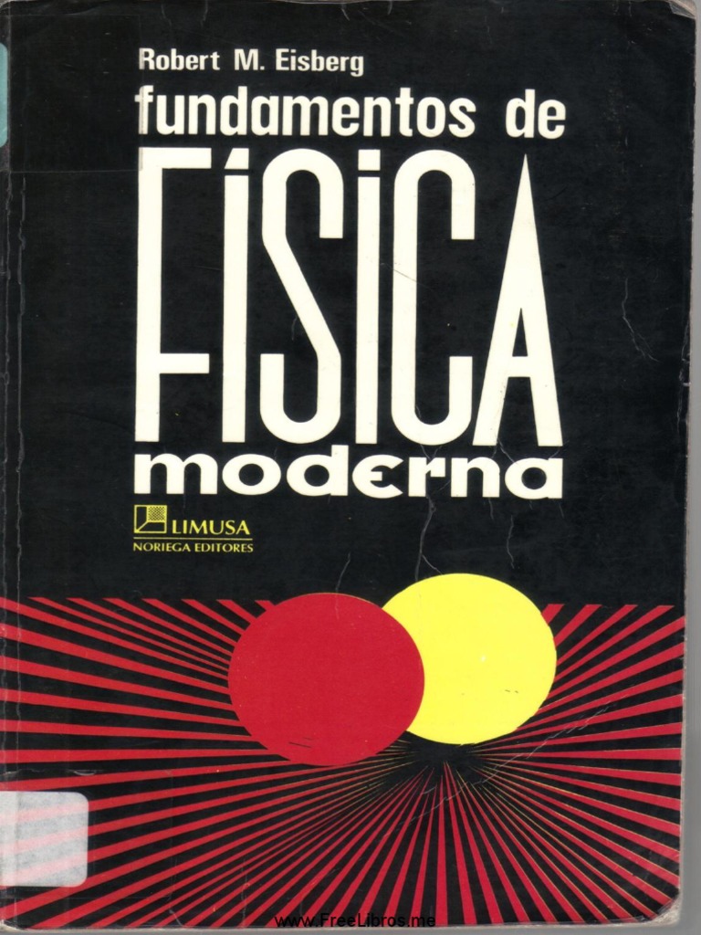 Fundamentos de Física Moderna - Robert Martin Eisberg - 1ed | PDF