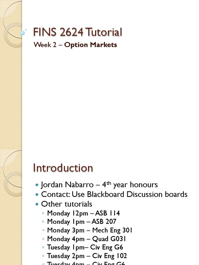 FINS 2624 Tutorial Week 2 Slides | PDF | Option (Finance) | Put Option