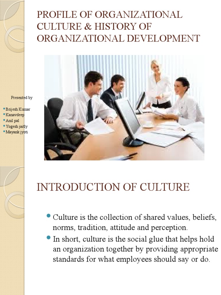 Profile of Organizational Culture & History of Organizational ...