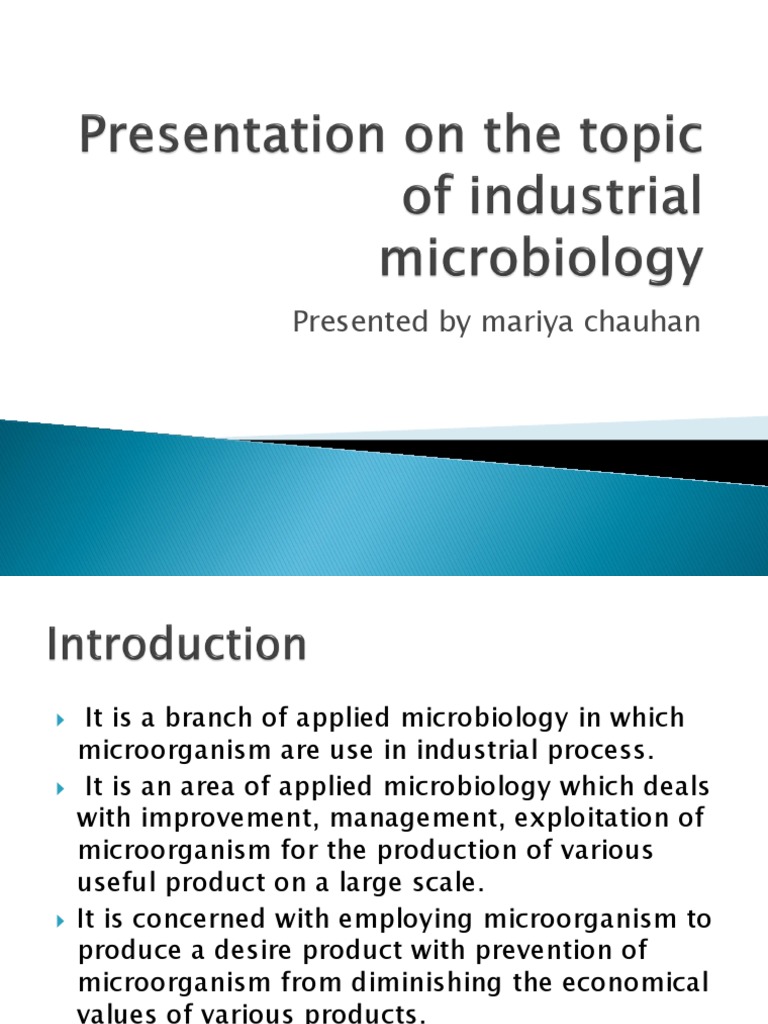 Presentation On The Topic of Industrial Microbiology by Mariya | PDF ...