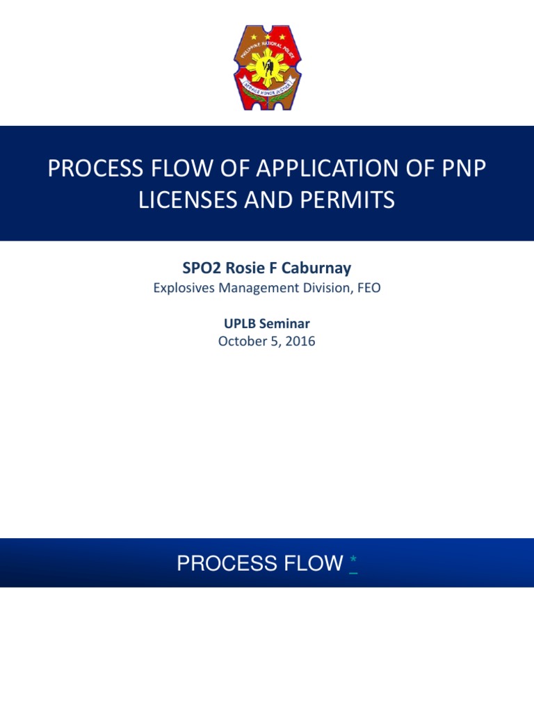 PROCESS FLOW OF APPLICATION OF PNP LICENSES AND PERMITS - UPLB Oct 5 ...