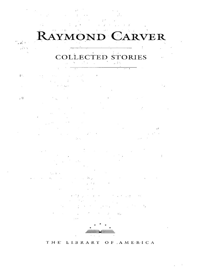 Raymond Carver: Collected Stories | PDF