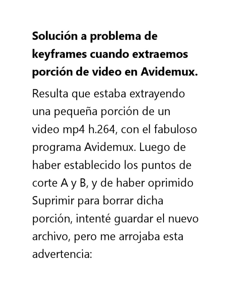 Solución A Problema de Keyframes Cuando Extraemos Porción de Video en ...