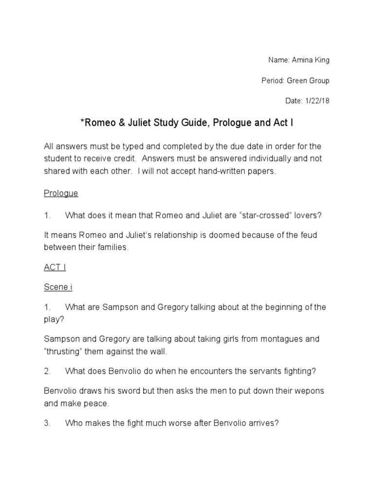 Romeo & Juliet Study Guide, Prologue and Act I: Name: Amina King Period ...