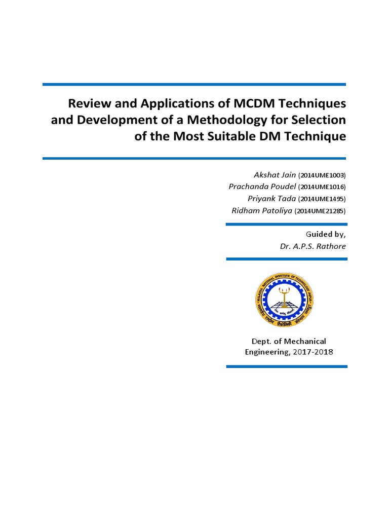 Review and Applications of MCDM Techniques and Development of A Methodology For Selection of The ...