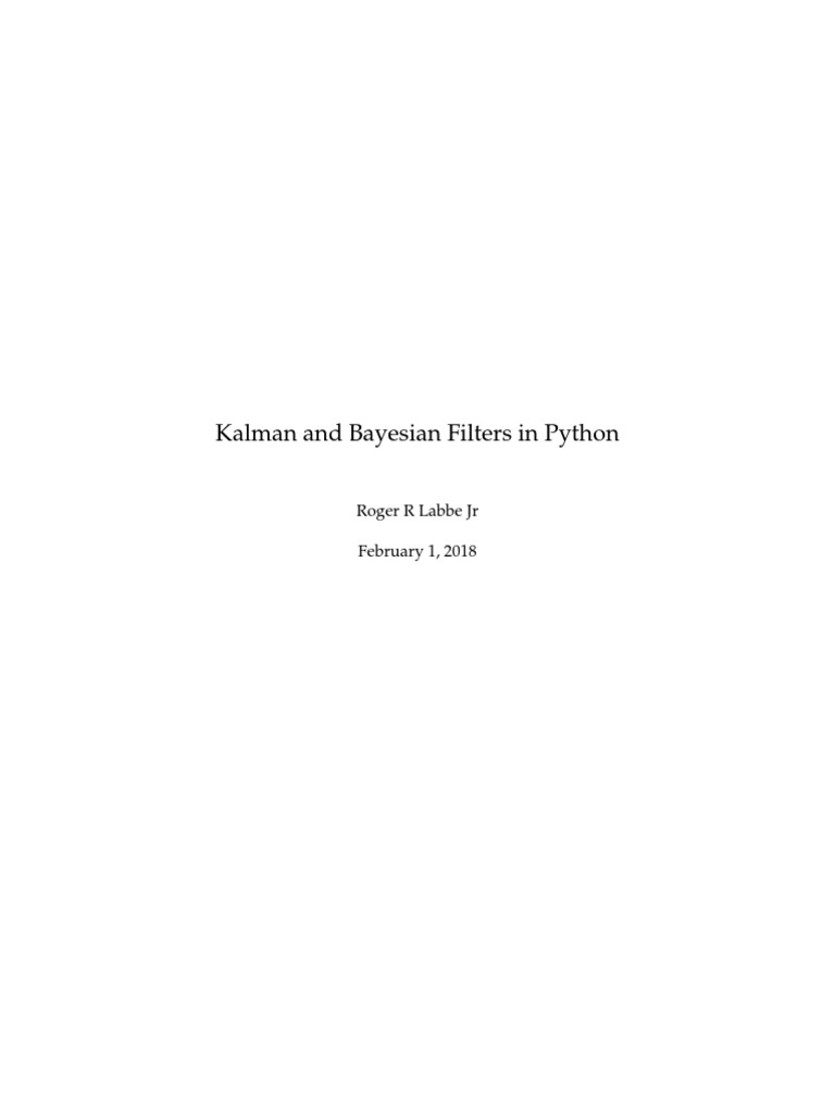 Kalman and Bayesian Filters in Python | PDF | Prediction | Accuracy And Precision