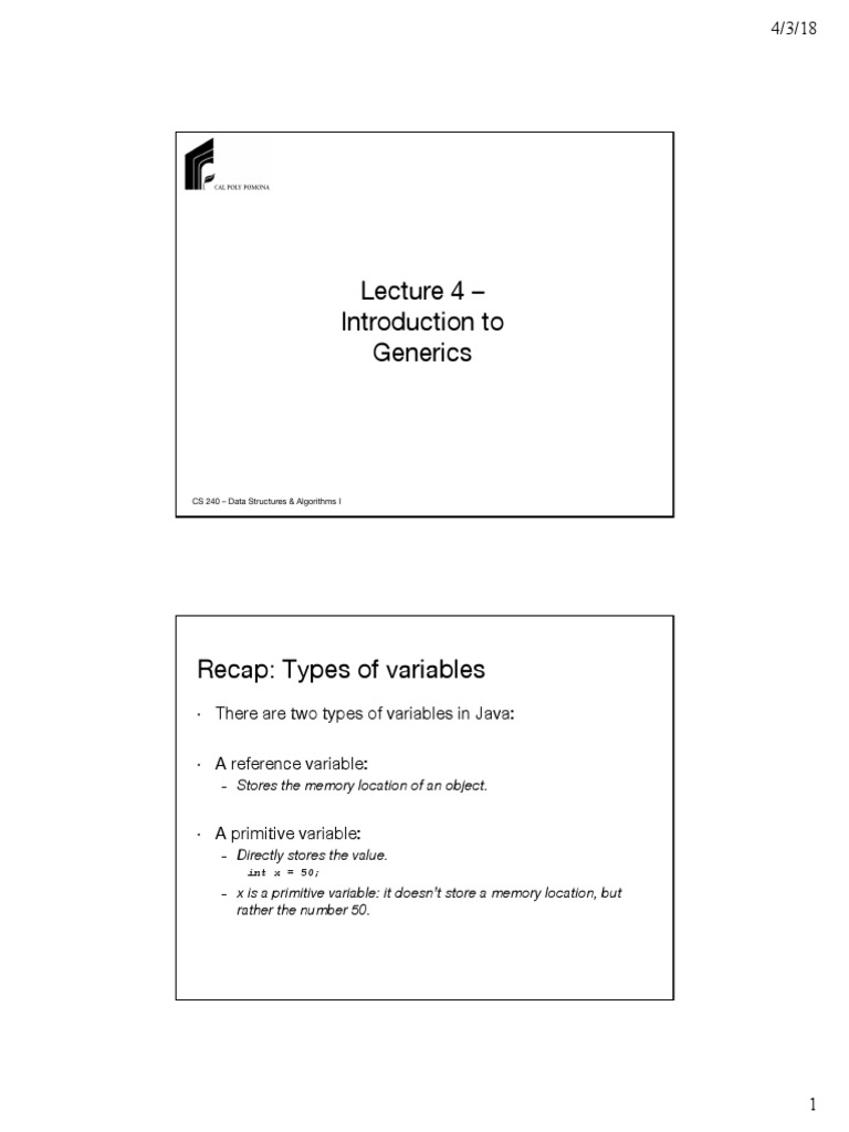 Lecture 4 Introduction To Generics There Are Two Types Of Variables In Java A Reference 