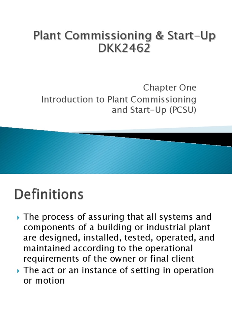 Chapter One Introduction To Plant Commissioning and Start-Up (PCSU ...