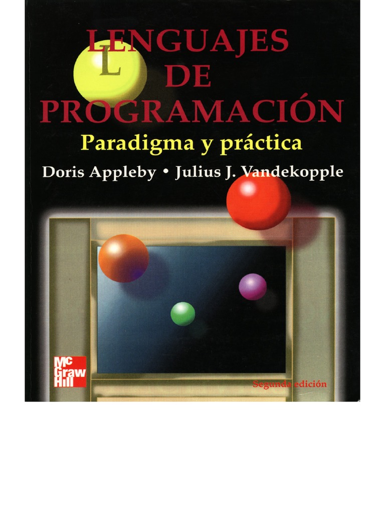 Lenguajes de Programación, Paradigmas y Práctica - Doris Appleby - Julius J. Vandekopple ...