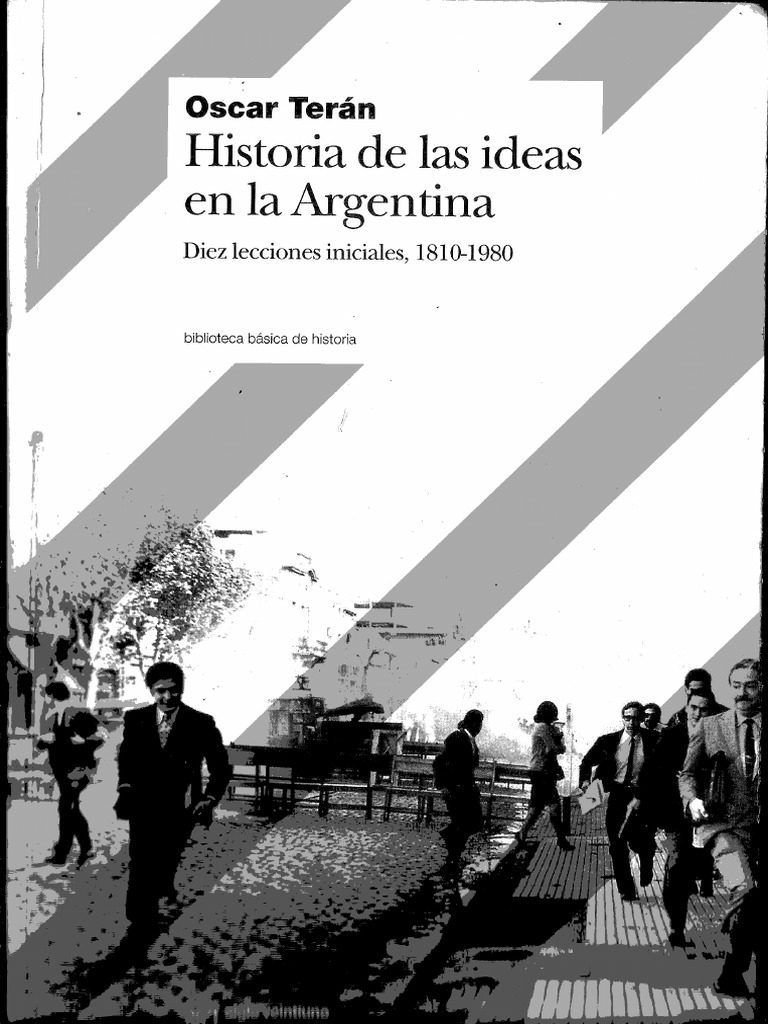 Teran Oscar-Historia de Las Ideas en Argentina-Lección 3 | PDF
