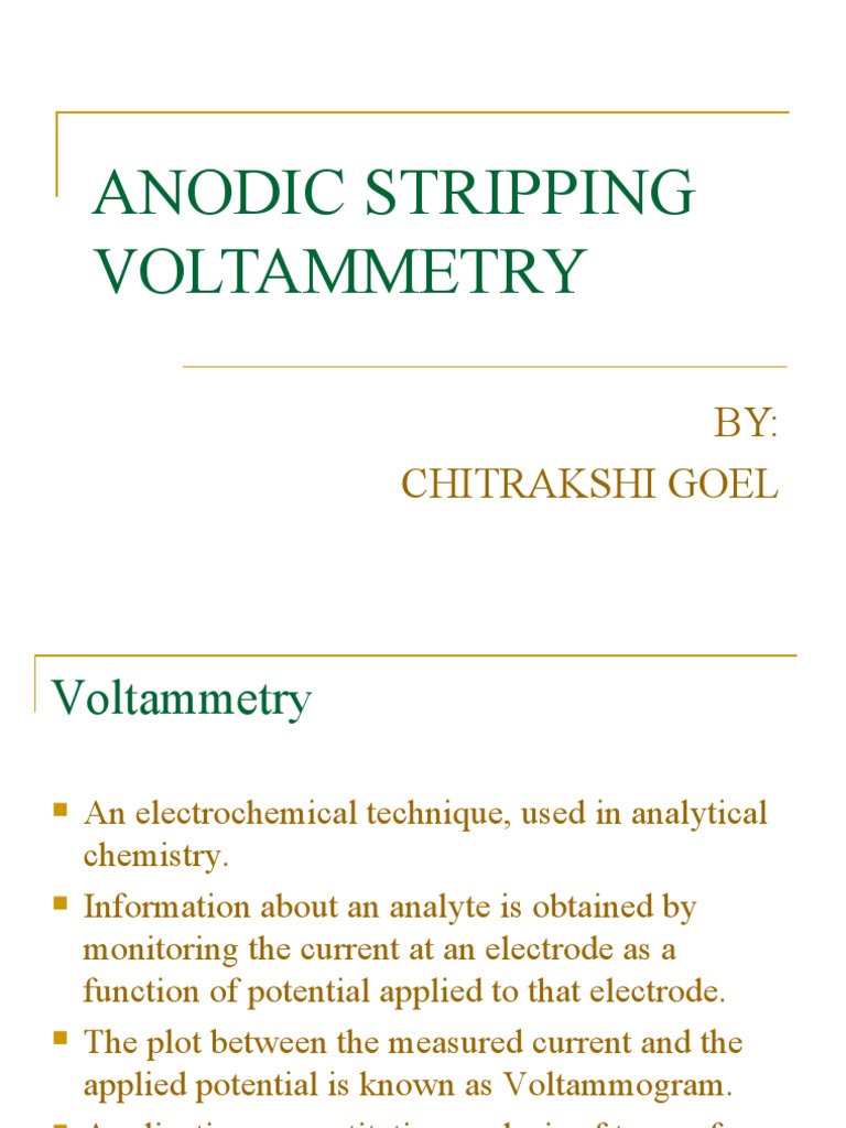 Anodic Stripping Voltammetry: BY: Chitrakshi Goel | PDF ...
