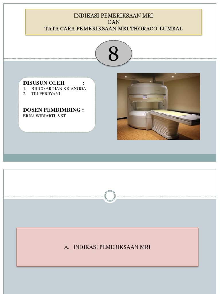 Indikasi Pemeriksaan Mri DAN Tata Cara Pemeriksaan Mri Thoraco-Lumbal | PDF