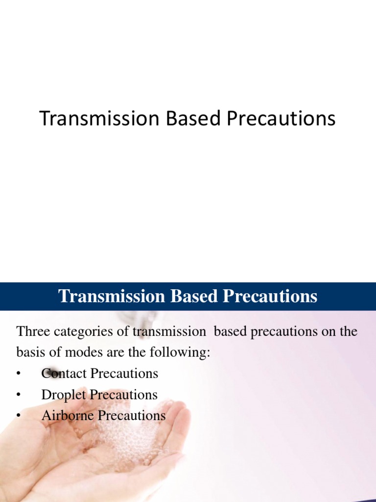 Transmission Based Precautions | PDF | Transmission (Medicine) | Infection