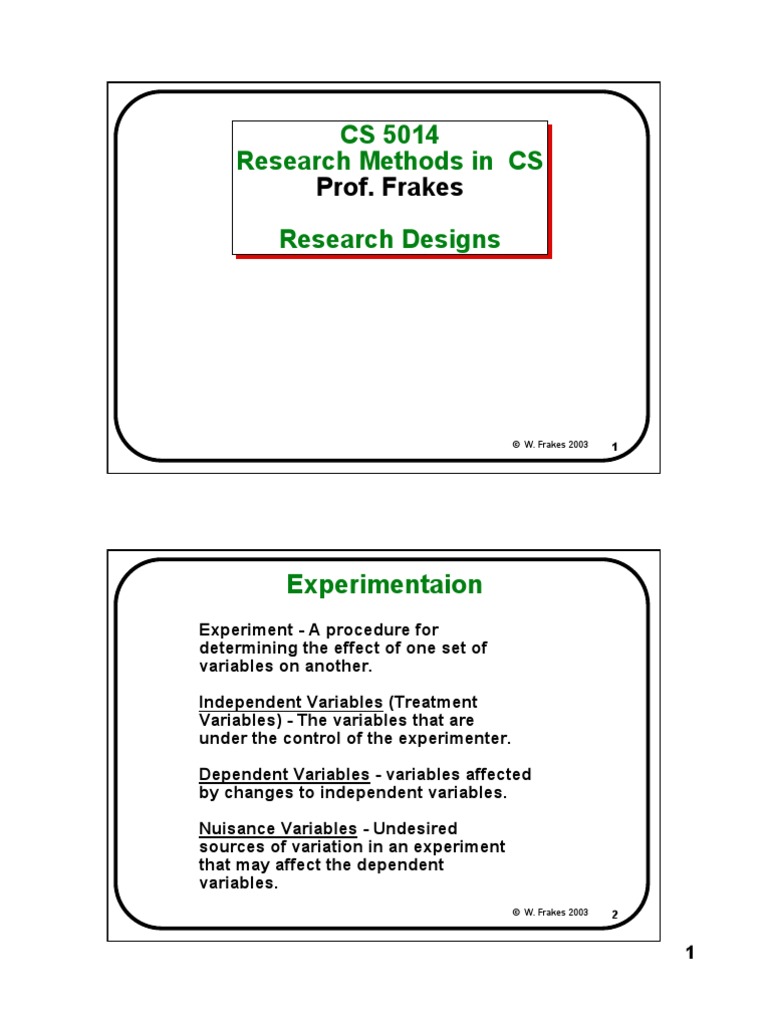 CS 5014 Research Methods in CS Prof. Frakes Research Designs | PDF ...