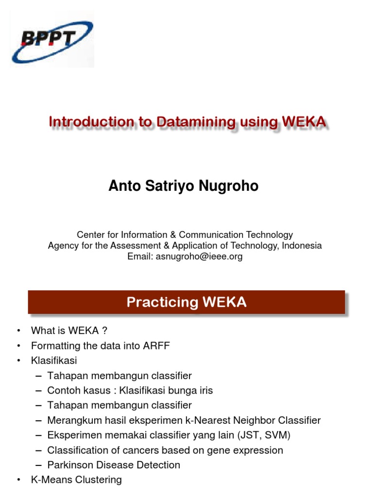 Introduction To Datamining Using WEKA: Anto Satriyo Nugroho | PDF