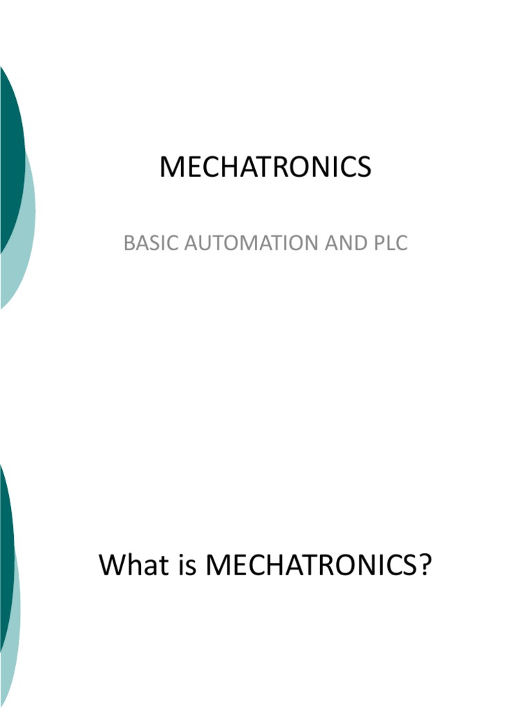 Mechatronics: Basic Automation and PLC | PDF | Programmable Logic Controller | Mechatronics