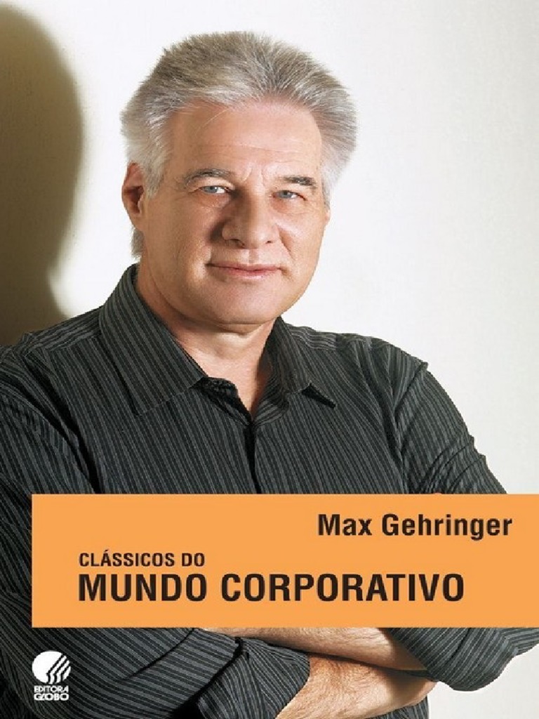 Classicos Do Mundo Corporativo - Max Gehringer | PDF | Liderança ...
