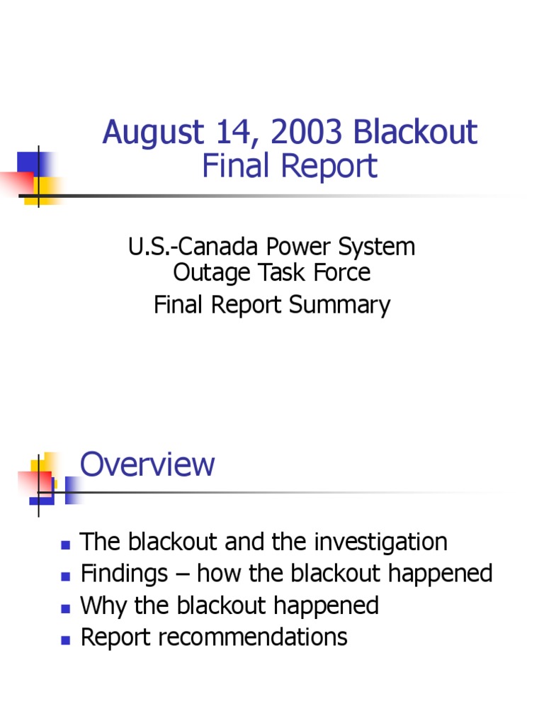 August 14, 2003 Blackout Final Report: U.S.-Canada Power System Outage ...