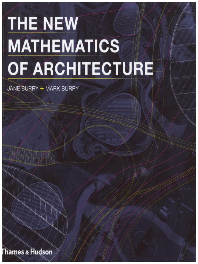 The New Mathematics of Architecture | PDF