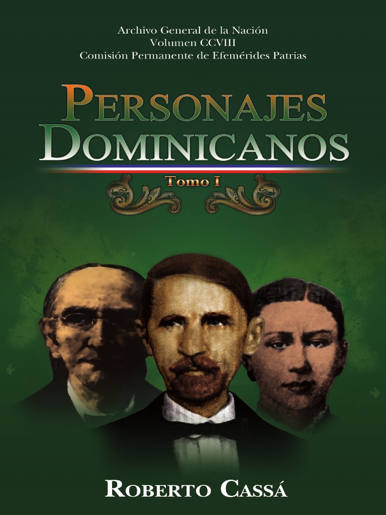 Vol 208. Personajes Dominicanos Tomo 1. Roberto Cassa PDF | PDF | República Dominicana ...