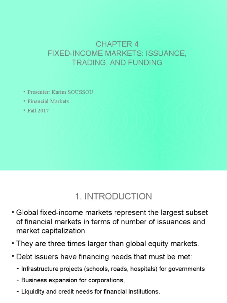 An In-Depth Analysis of Global Fixed Income Markets: Issuance, Trading Mechanisms, and Short ...