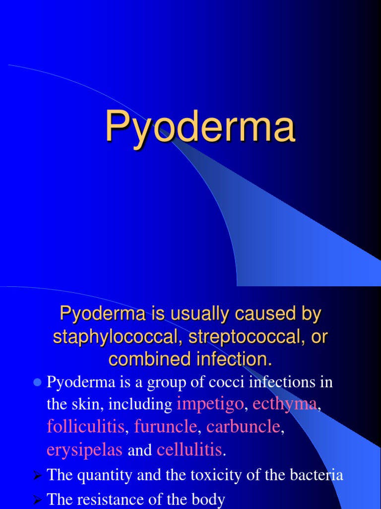 Pyoderma | PDF | Streptococcus | Staphylococcus Aureus